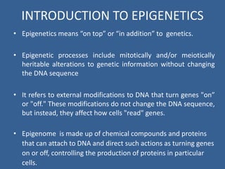 Epigenetics in human diseases | PPTX