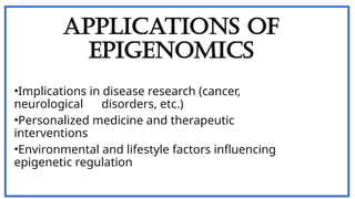 presentation on epigenomics , and technologies in epigenomics | PPTX ...