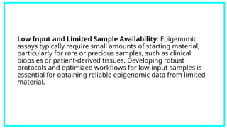 presentation on epigenomics , and technologies in epigenomics | PPTX