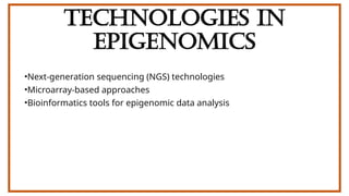 presentation on epigenomics , and technologies in epigenomics | PPTX ...