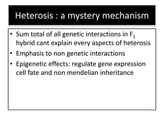 Epigentecs and heterosis | PPTX