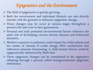 Epigentics | PPTX | Genetics | Science