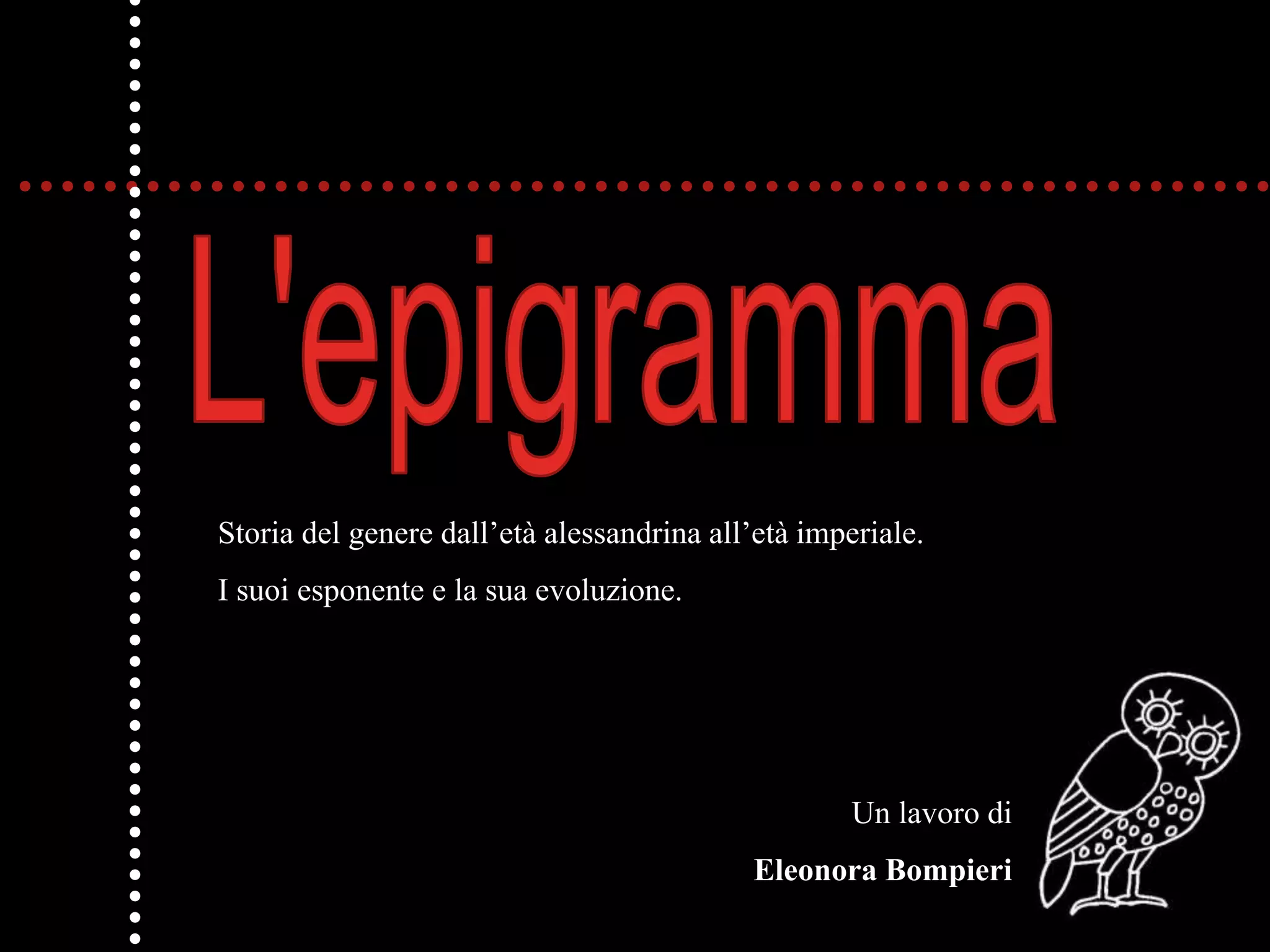 L'epigramma - Letteratura greca ( Epigram's History in Greek Literature) | PPT