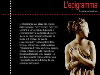 L'epigramma - Letteratura greca ( Epigram's History in Greek Literature) | PPT | Poetry | Books ...