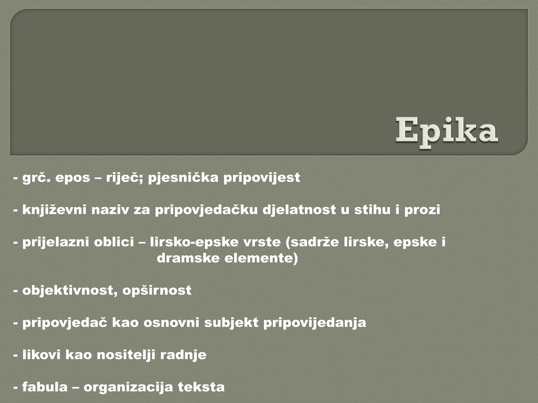 epika.ppt, 1 razred srednje škole hj, edukacija | PPT