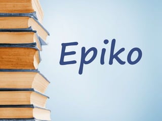 Epiko | PPTX