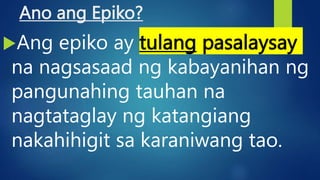 Unang Markahan Epiko- Filipino 8EPIKO.pptx