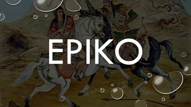 Kahulugan at mga elemento ng panitikan na epiko | PPT