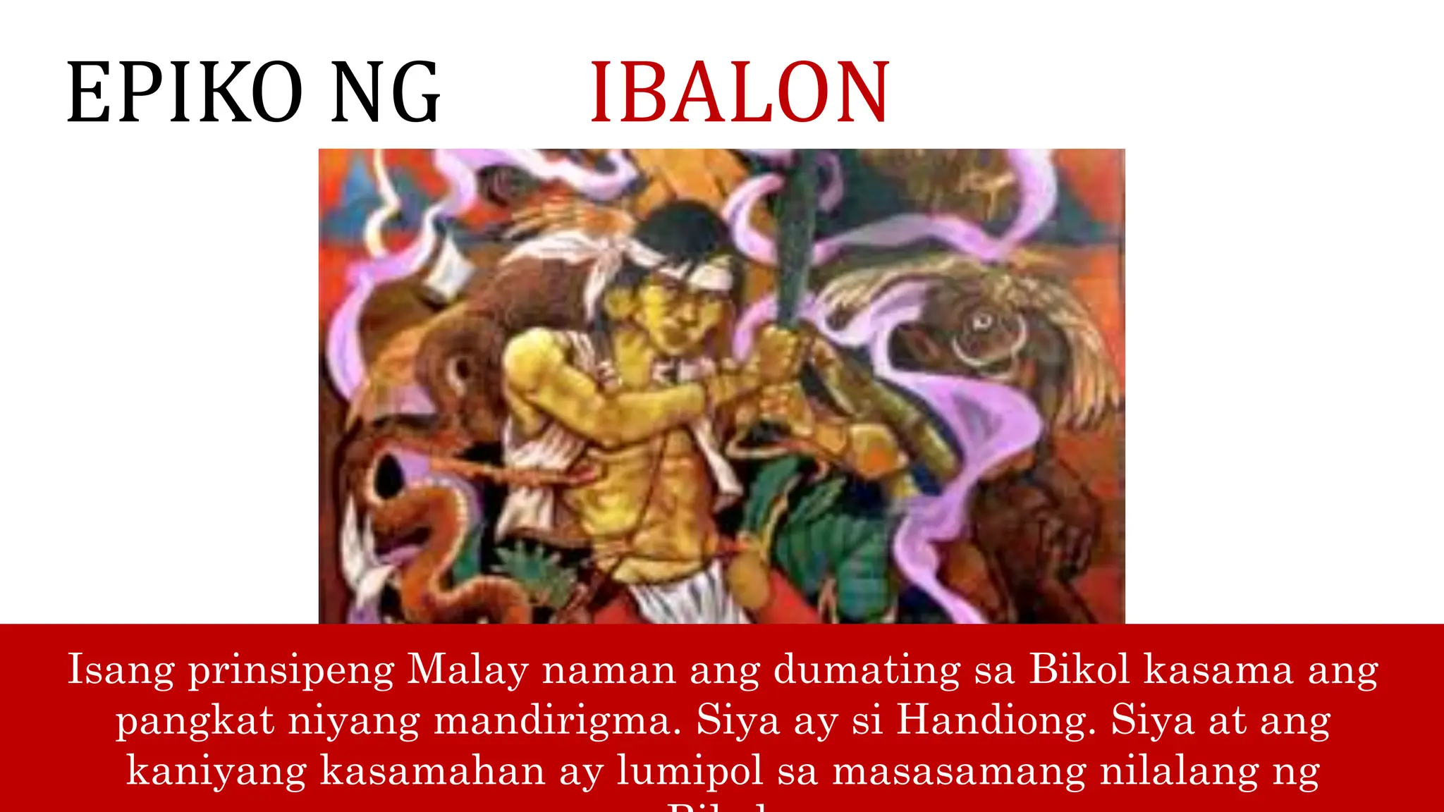 Epiko-ng-Ibalon-Maikling Kwento-Filipinoptx | PPTX