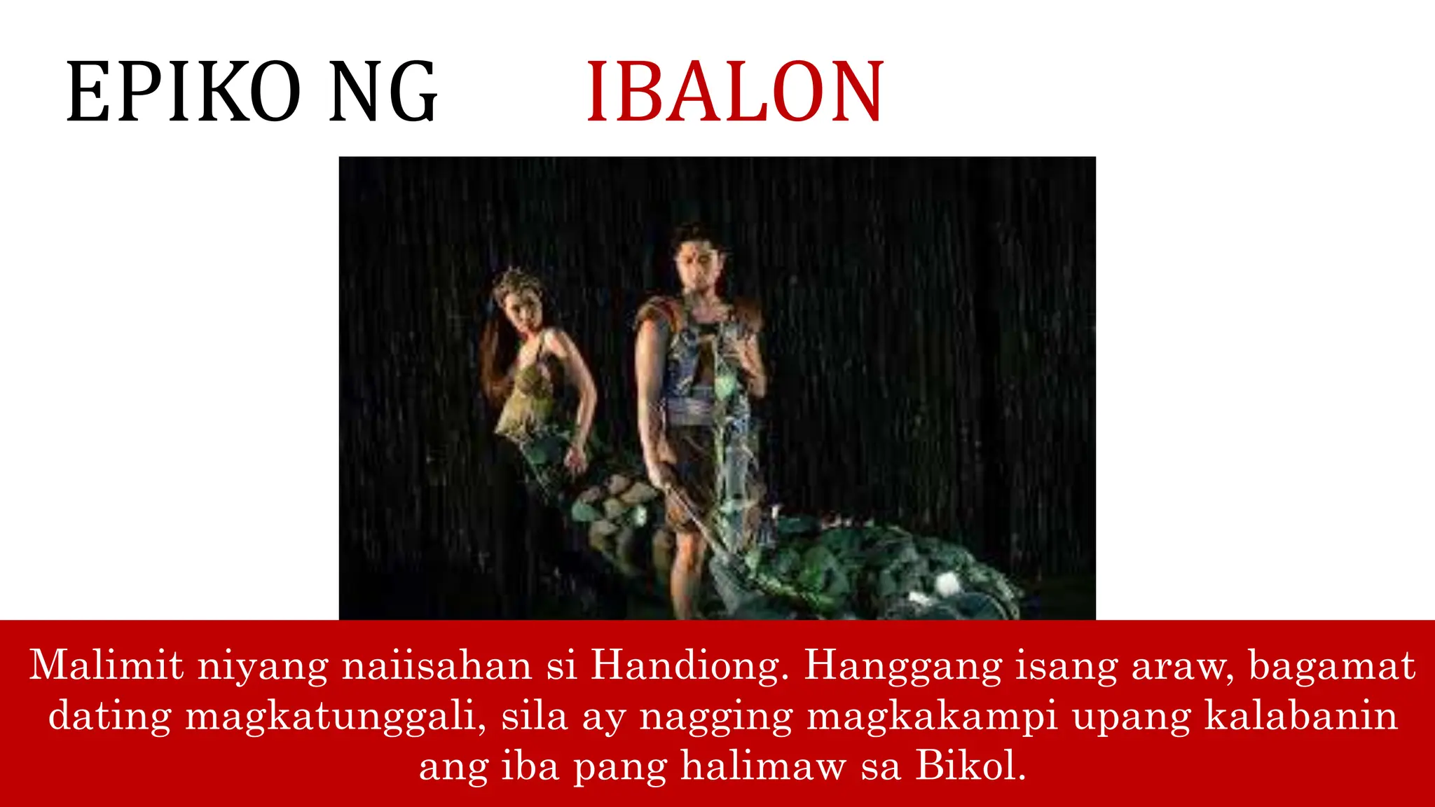 Epiko-ng-Ibalon-Maikling Kwento-Filipinoptx | PPTX