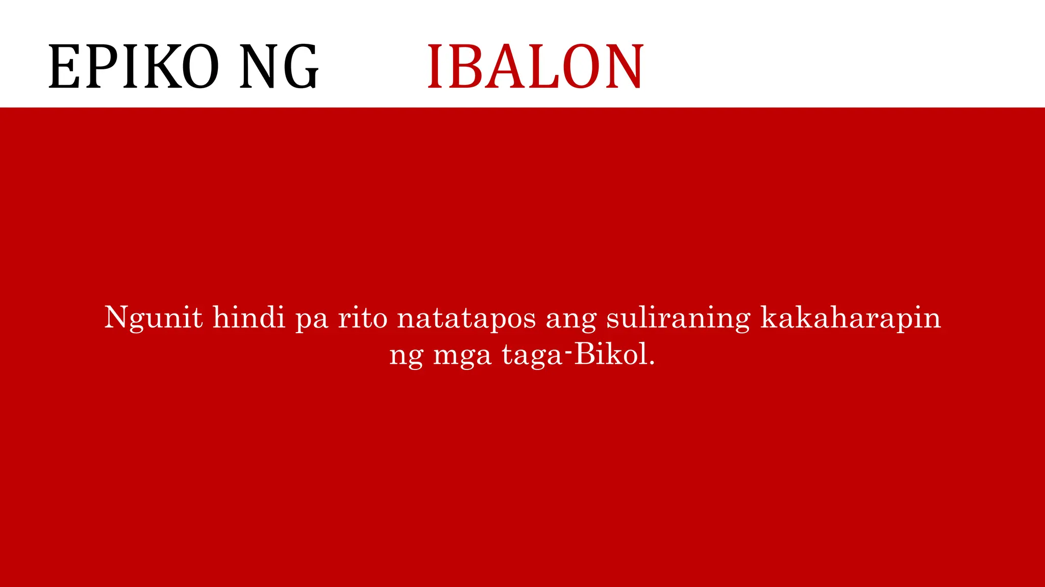 Epiko-ng-Ibalon-Maikling Kwento-Filipinoptx | PPTX