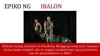 Epiko-ng-Ibalon-Maikling Kwento-Filipinoptx | PPTX