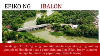 Epiko-ng-Ibalon-Maikling Kwento-Filipinoptx | PPTX