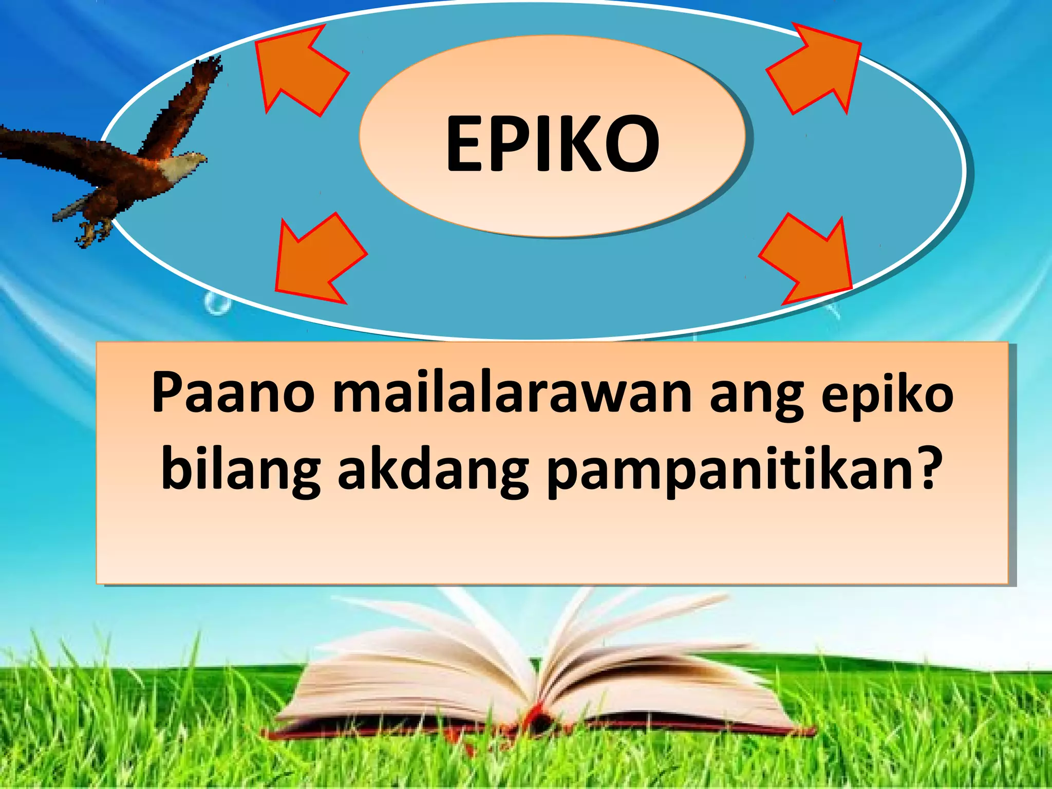 Epiko ppt - copy | PPT