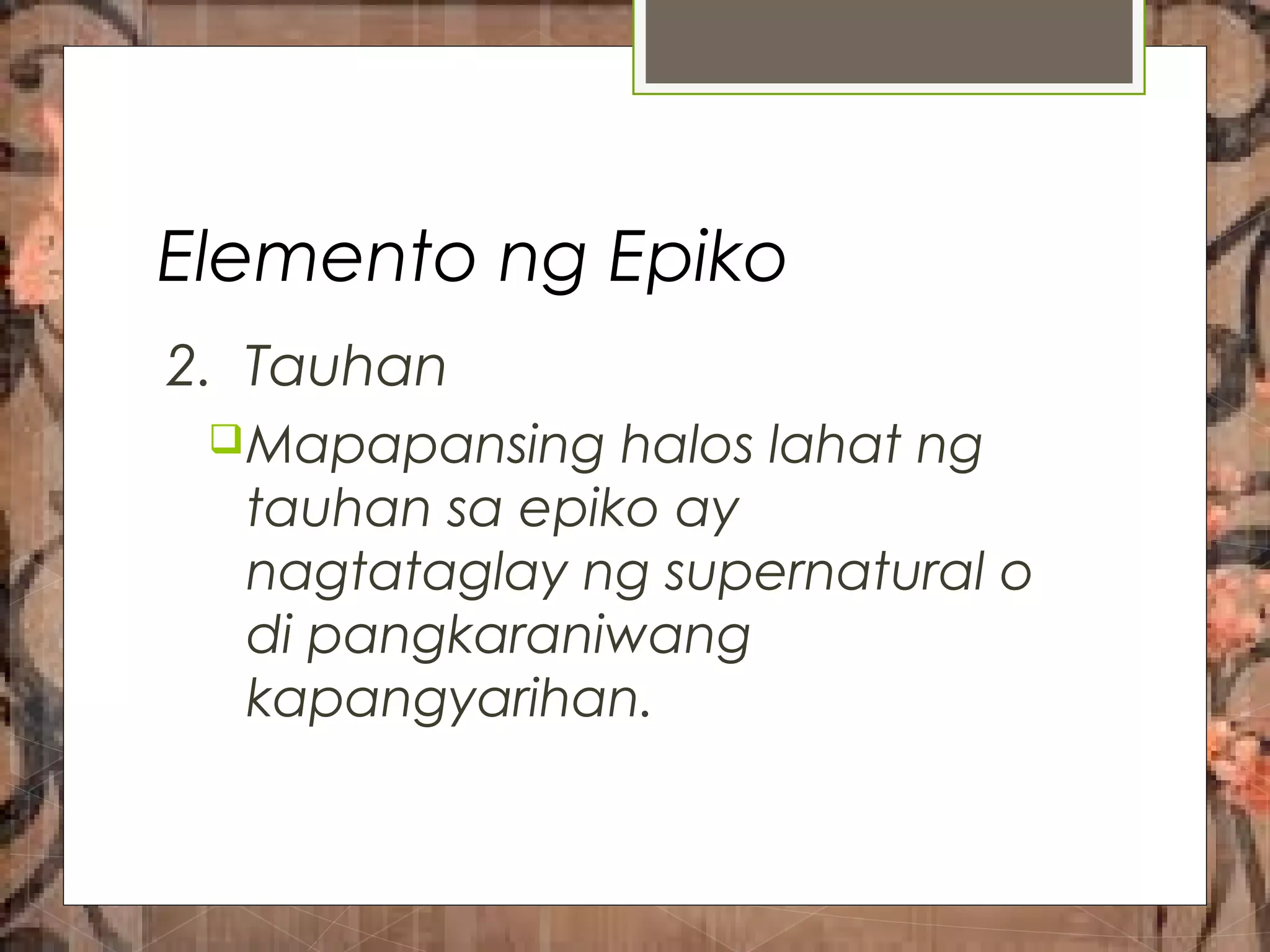 Epiko at ang mga elemento nito | PPT