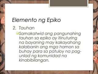 Epiko at ang mga elemento nito | PPT