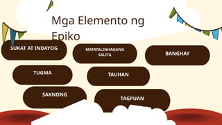 Epiko, Filipino 10 Aralin 4.pptxEpiko, Filipino 10 Aralin 4.pptx