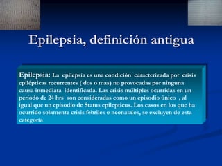 Epilepsia y sus definicones 2020 | PPT