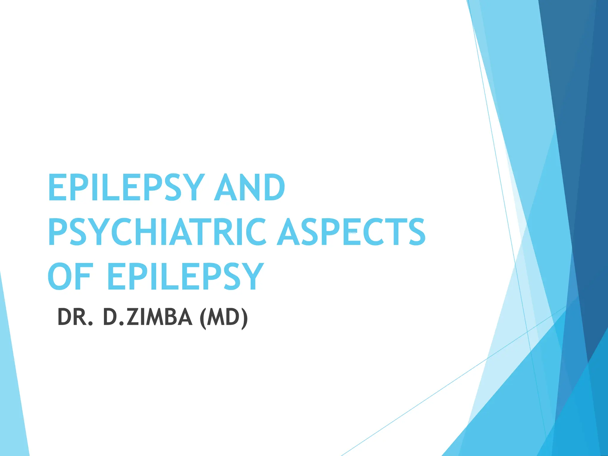 EPILEPSY-1.mental healthy psychiatrist pptx | PPTX
