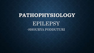 'Epilepsy. pathophysiology' | PPTX