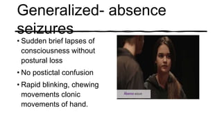 Clinical features of epilepsy | PPTX