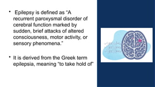 TYPES OF EPILEPSY IN PEDIATRIC DENTISTRY | PPTX