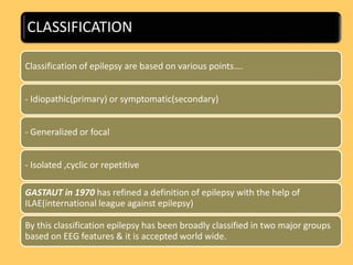 Epilepsy and its management (ppt) | PPTX