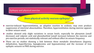 Epilepsy and phsical exercise debate | PPTX | Brain and Nervous System ...
