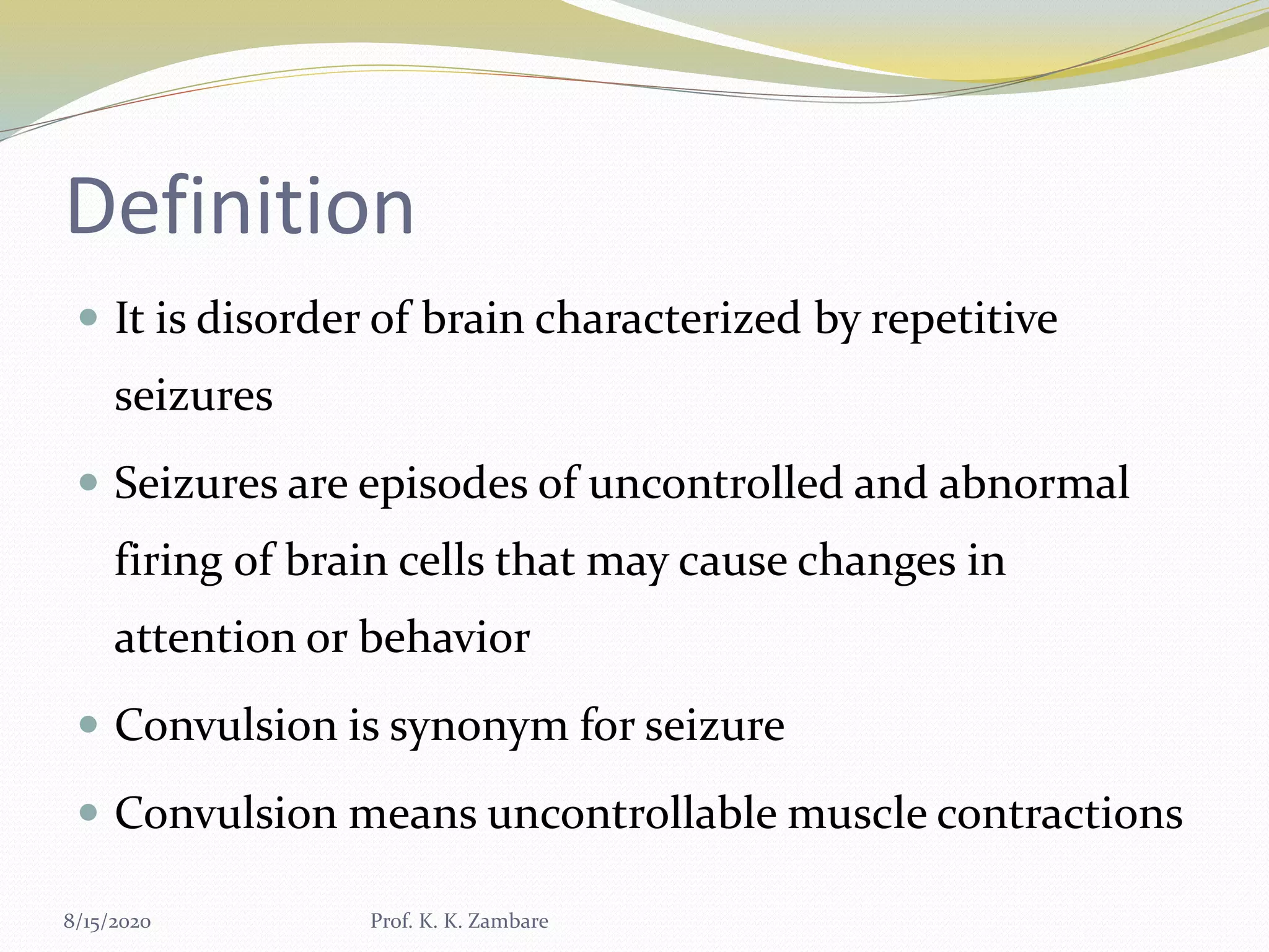 Epilepsy by kkz | PPTX