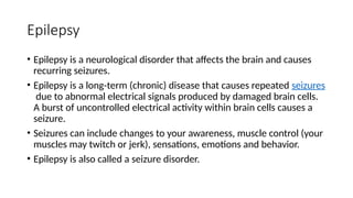 EPILEPSY & EEG types and management its uses | PPTX