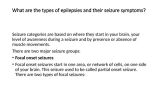 EPILEPSY & EEG types and management its uses | PPTX