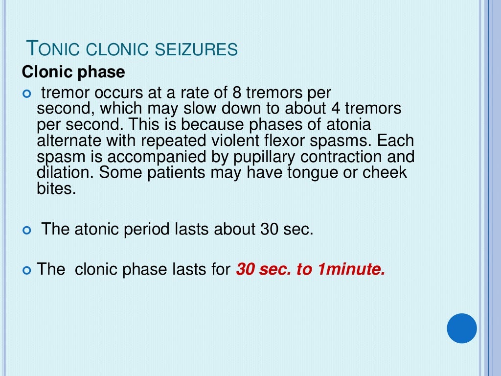 TONIC CLONIC SEIZURES Clonic phase