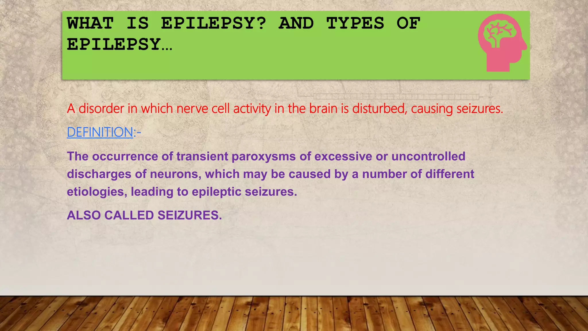Epilepsy learning... | PPT