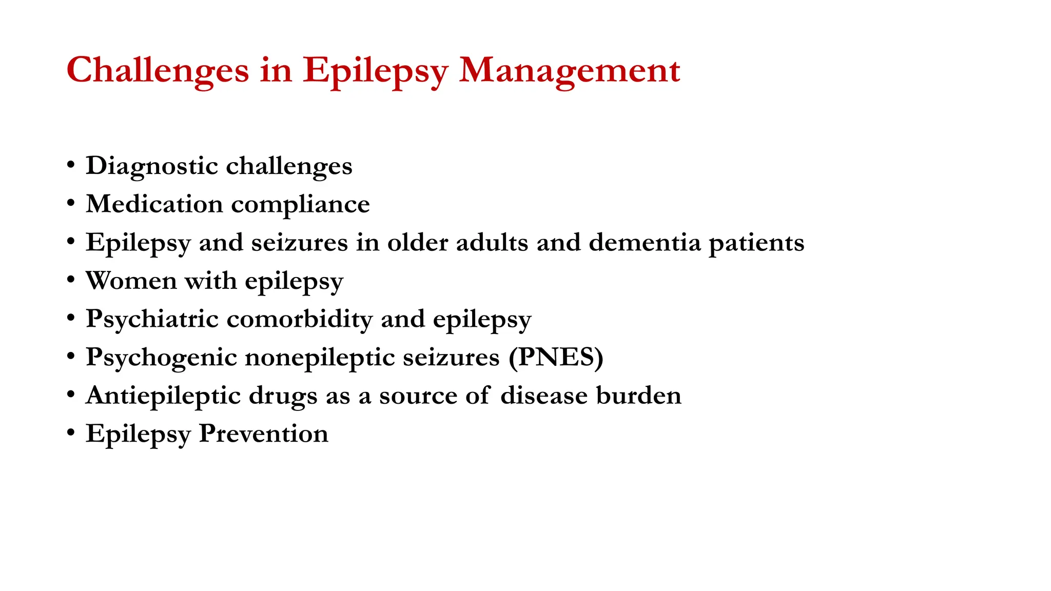 Epilepsy Management: Key issues and challenges | PPTX