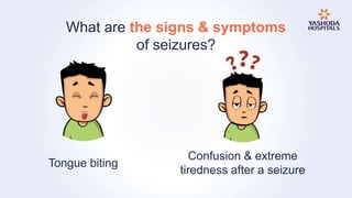 Epilepsy or Seizures: Symptoms, Causes, Prevention and Treatment | PPTX