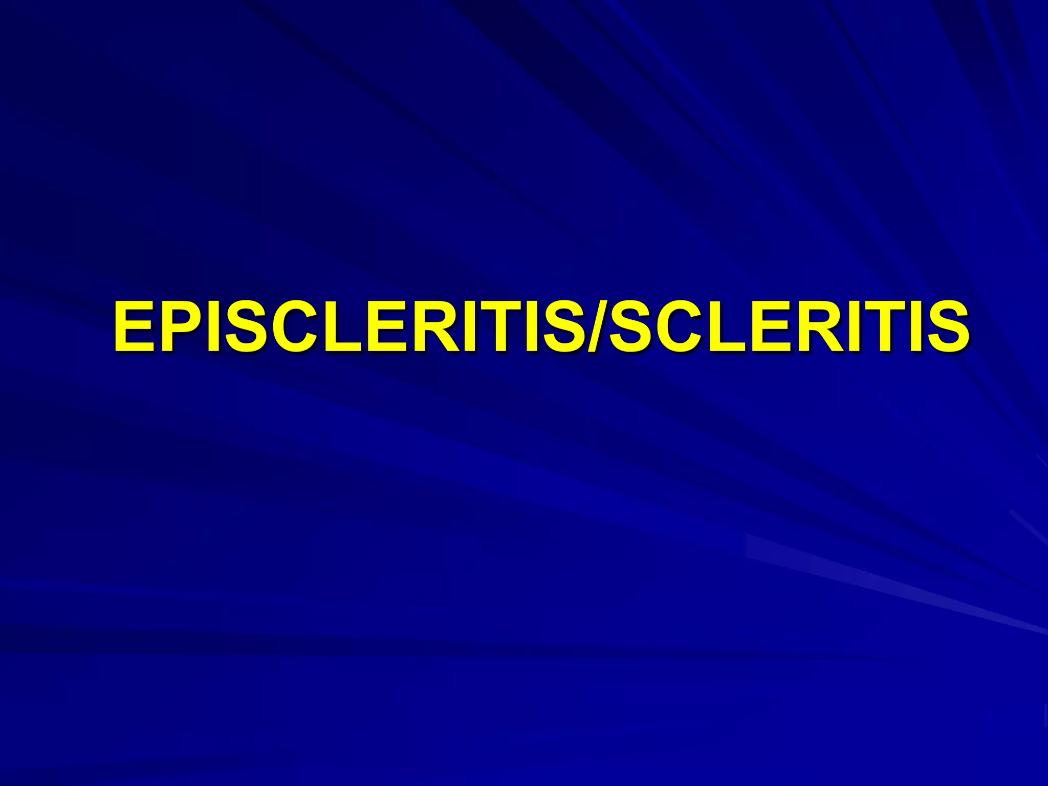 Episcleritis & scleritis | PPT