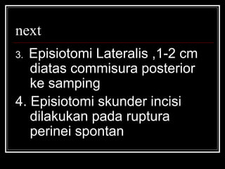 EPISIOTOMI_and_AMNIOTOMI.ppt