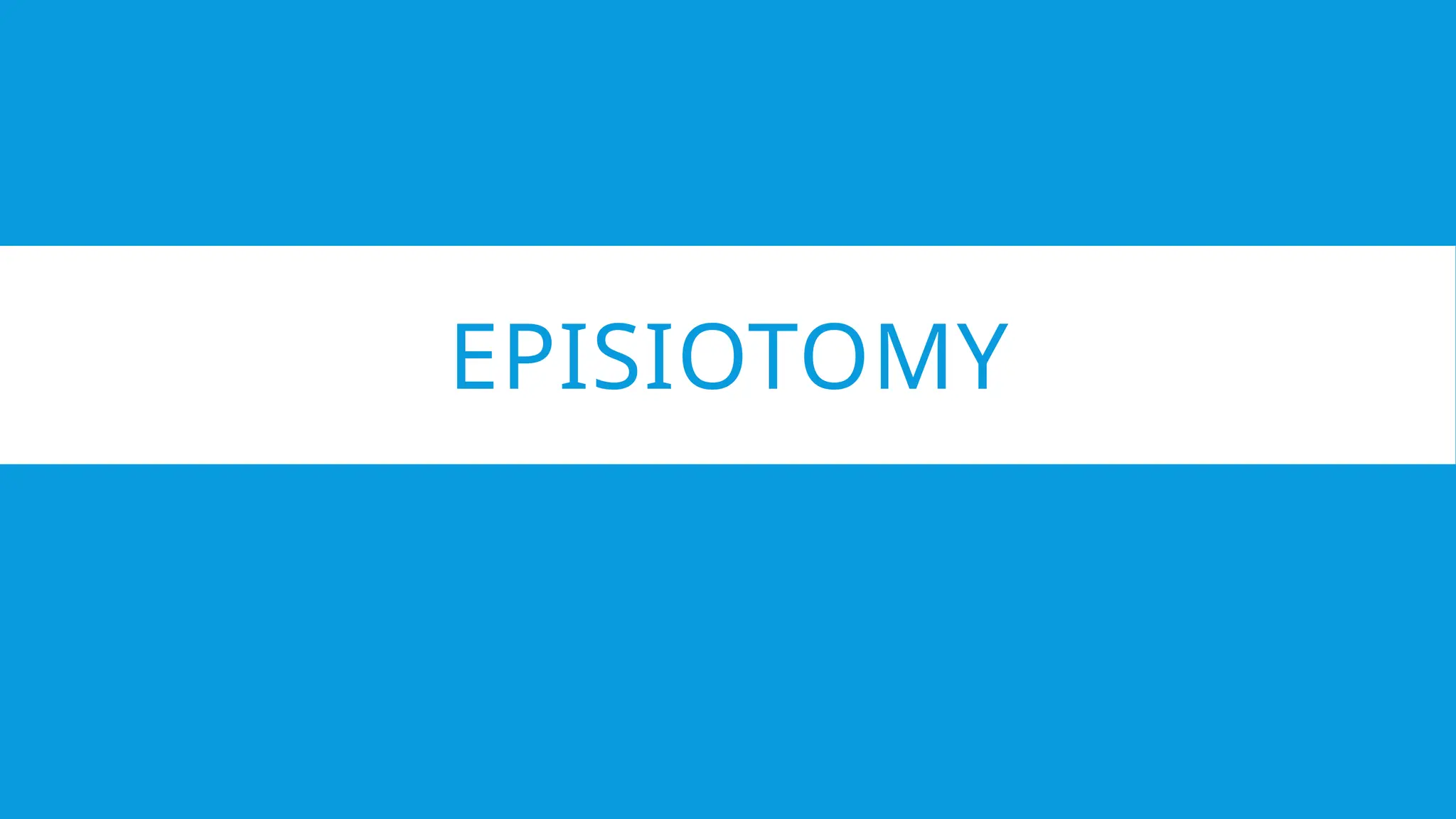 episiotomy is a surgical incision on the perineum during normal labor | PPT