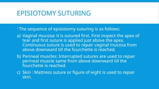 episiotomy is a surgical incision on the perineum during normal labor | PPT