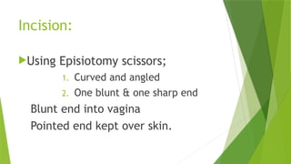 Episiotomy obstetrics and gynecology Mbbd | PPTX