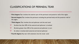 EPISIOTOMY, PERINEAL TEAR and their repair | PPTX
