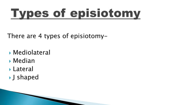 Episiotomy procedure | PPTX | Pregnancy | Reproductive Health