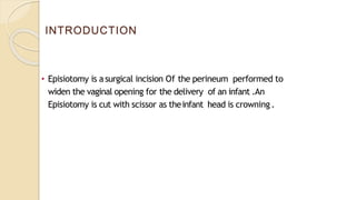 Episiotomy suture removal care | PPTX