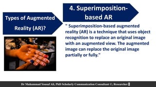 Augmented Reality : Types of Augmented Reality | PPTX