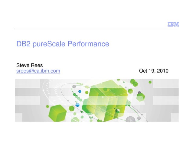 Episode 4 DB2 pureScale Performance Webinar Oct 2010 | PPT