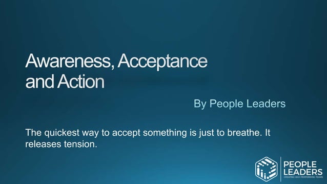 Awareness, Acceptance and Action | PPTX