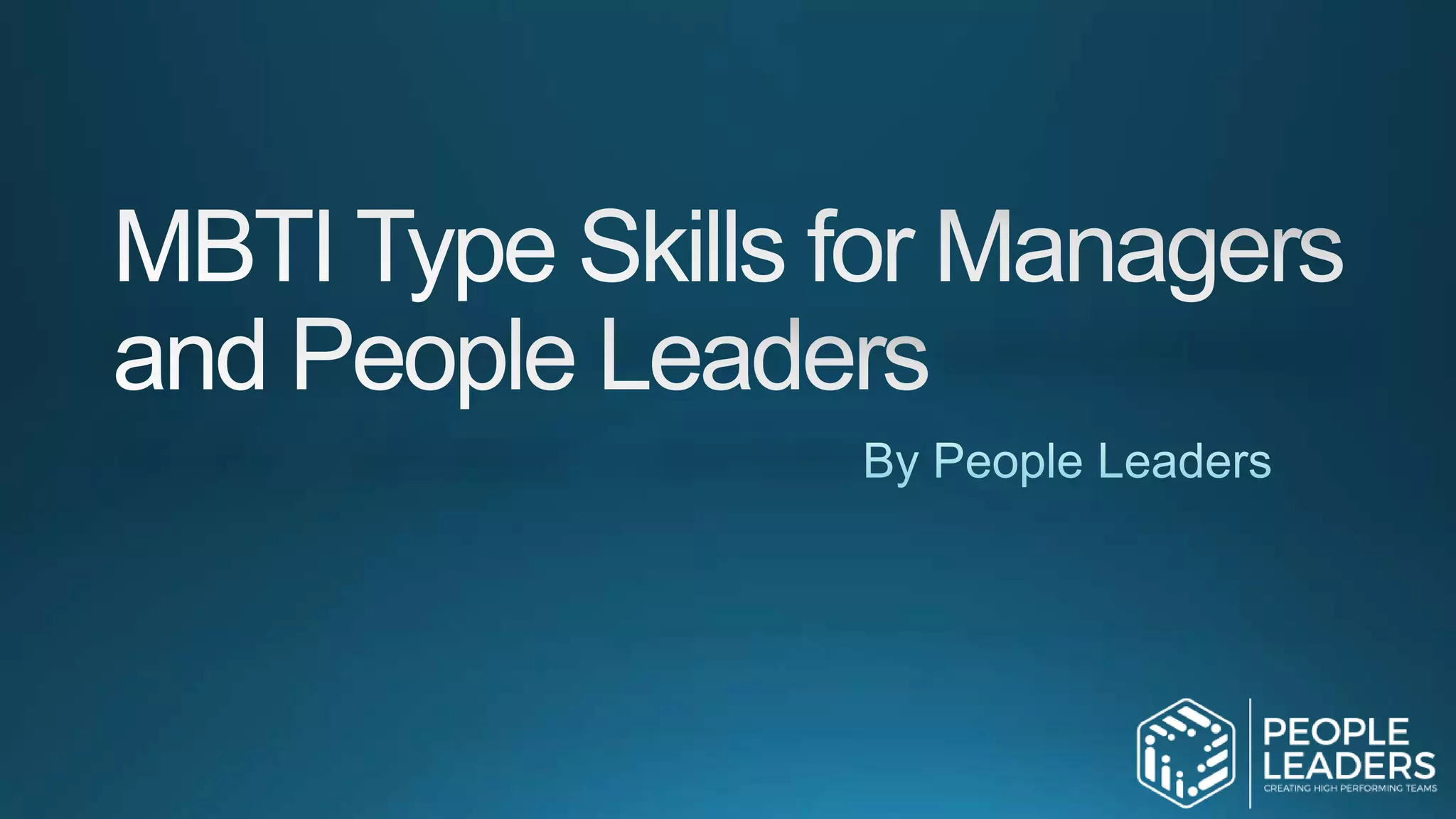 MBTI Type Skills for Managers and People Leaders | PPTX