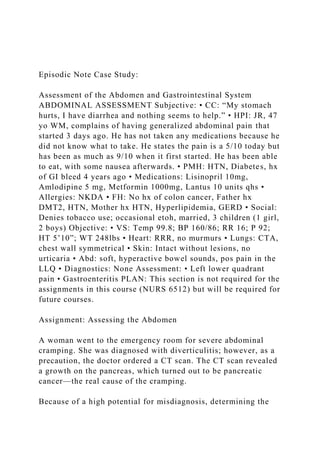 Episodic Note Case StudyAssessment of the Abdomen and Gastr.docx