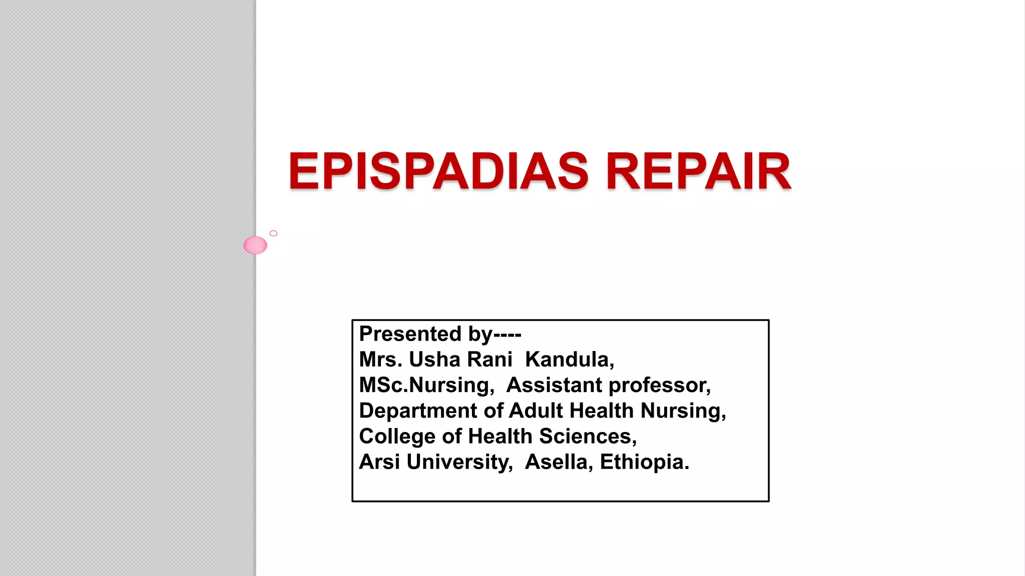 Epispadial repair | PPT