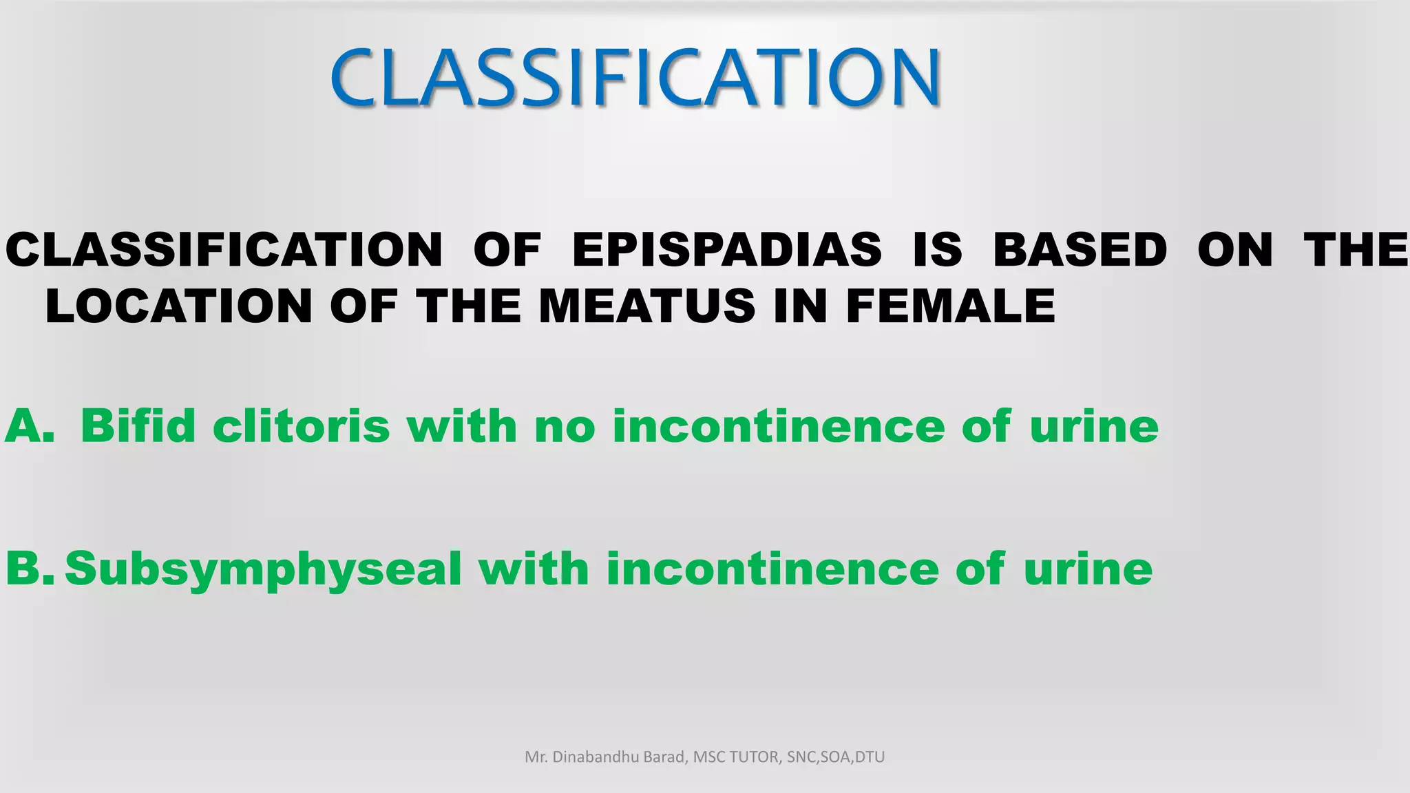 EPISPADIAS (CONGENITAL ANOMALY OF GENITOURINARY SYSTEM) | PPTX